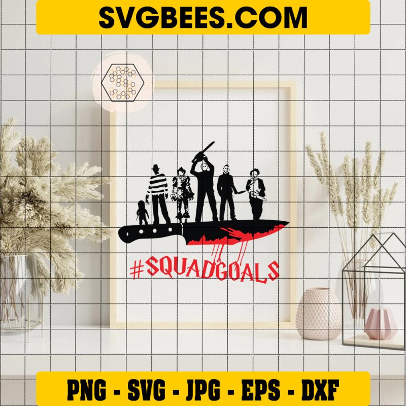 Horror Movie Squad Goals Halloween SVG - SVGbees