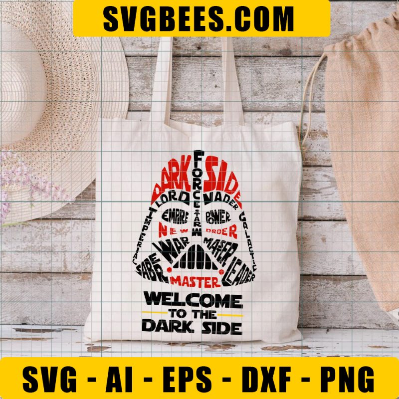 Welcome to the Dark Side SVG, Darth Vader SVG, Star Wars SVG - SVGbees